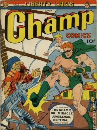 Champ Comics #17 Published February 1942 | Key Collecto
