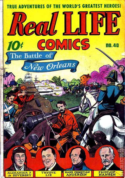 Real Life Comics #40 Published July 1947 | Key Collecto