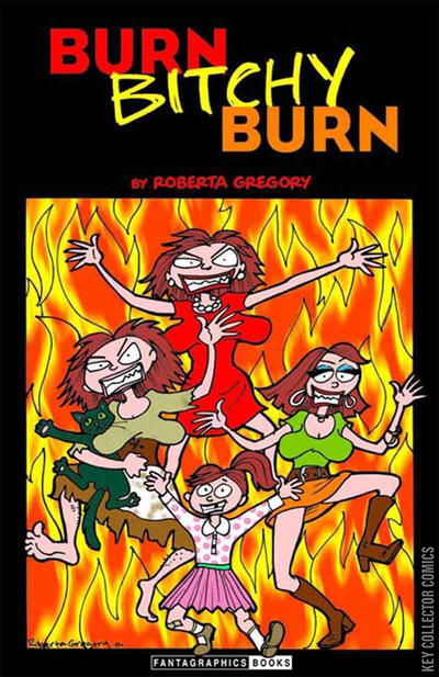 Burn Bitchy Burn by Fantagraphics | Key Collector Comics