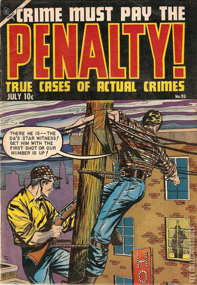 Crime Must Pay the Penalty #39 Published July 1954 | Ke