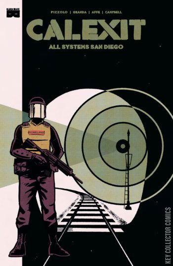 Calexit: All Systems San Diego by Black Mask | Key Collector Comics