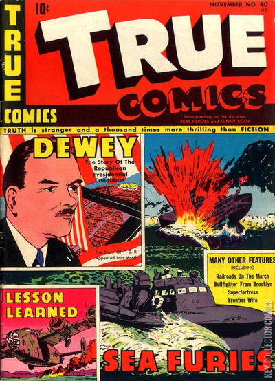 True Comics #40 Published November 1944 | Key Collector