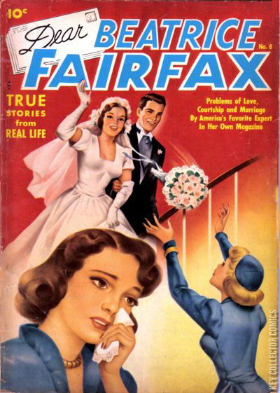 Dear Beatrice Fairfax #8 Published July 1951 | Key Coll
