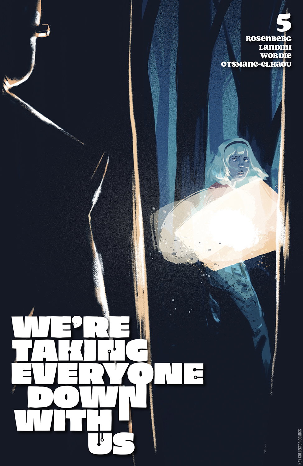 We're Taking Everyone Down With Us #5 Published August