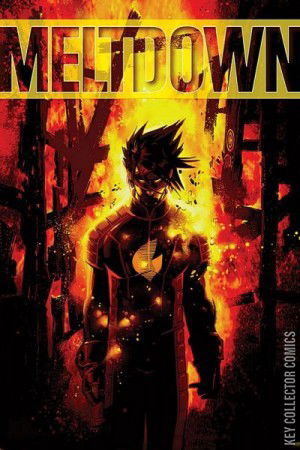 Meltdown #1 Published December 2006 | Key Collector Comics