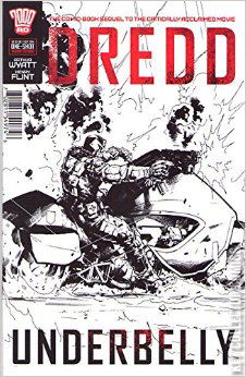 Dredd: Underbelly 2nd Print Published January 2014 | K