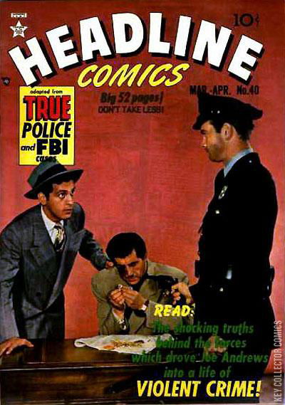 Headline Comics #40 Published April 1950 | Key Collecto