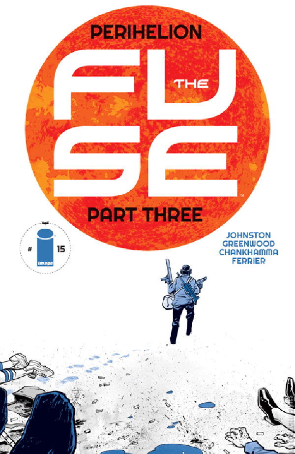 The Fuse #15 Published October 2015 | Key Collector Comics
