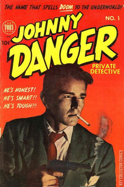 Johnny Danger by Toby | Key Collector Comics