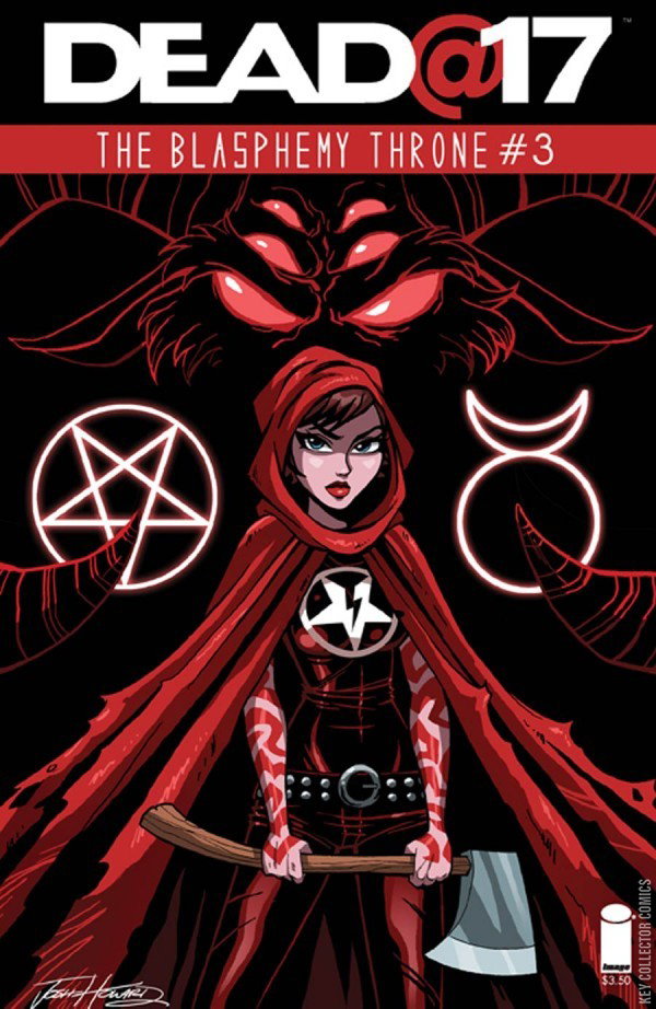 Dead At 17: The Blasphemy Throne #3 Published October 2