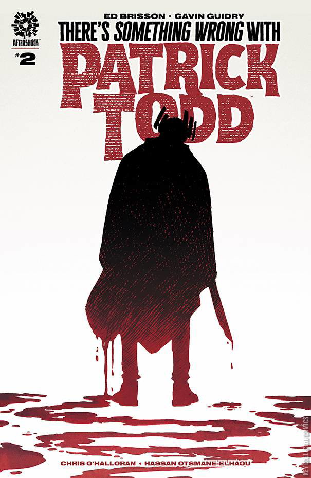There's Something Wrong with Patrick Todd #2 Published Augus