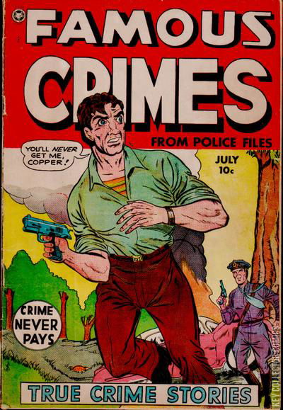 Famous Crimes #18 Published July 1950 | Key Collector Comics