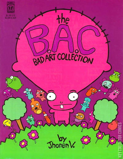 The B. A. C.: Bad Art Collection #1 Published January 1