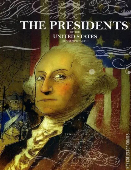 The Presidents of the United States by IDW | Key Collector Comics