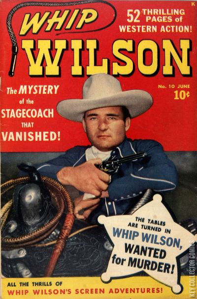 Whip Wilson #10 Published June 1950 | Key Collector Comics