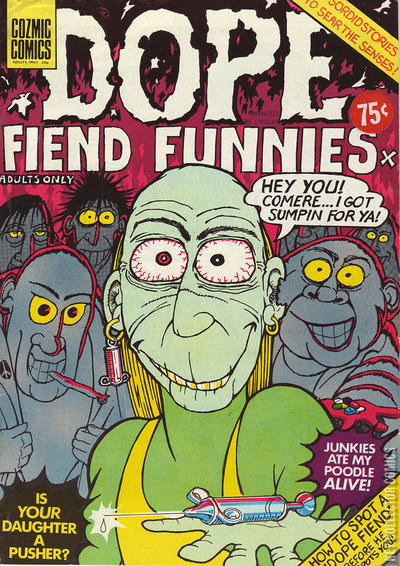 Dope Fiend Funnies by Cozmic Comics/H. Bunch Associates | Key Collector ...