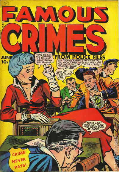 Famous Crimes #10 Published June 1949 | Key Collector Comics