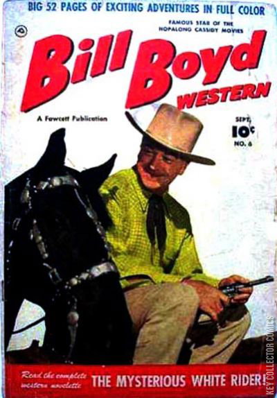 Bill Boyd Western #6 Published September 1950 | Key Col