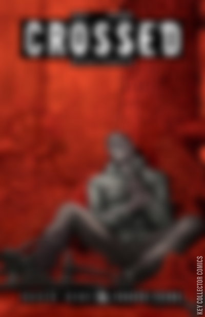 Crossed: Badlands #18 Published November 2012 | Key Co
