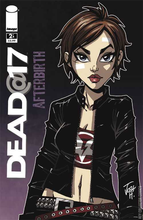 Dead At 17: Afterbirth #2 Published July 2009 | Key Col