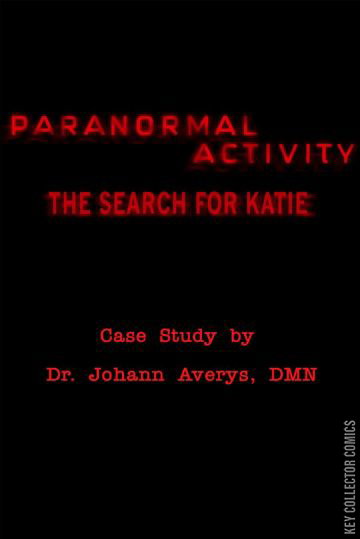 Paranormal Activity: The Search for Katie by IDW | Key Collector Comics
