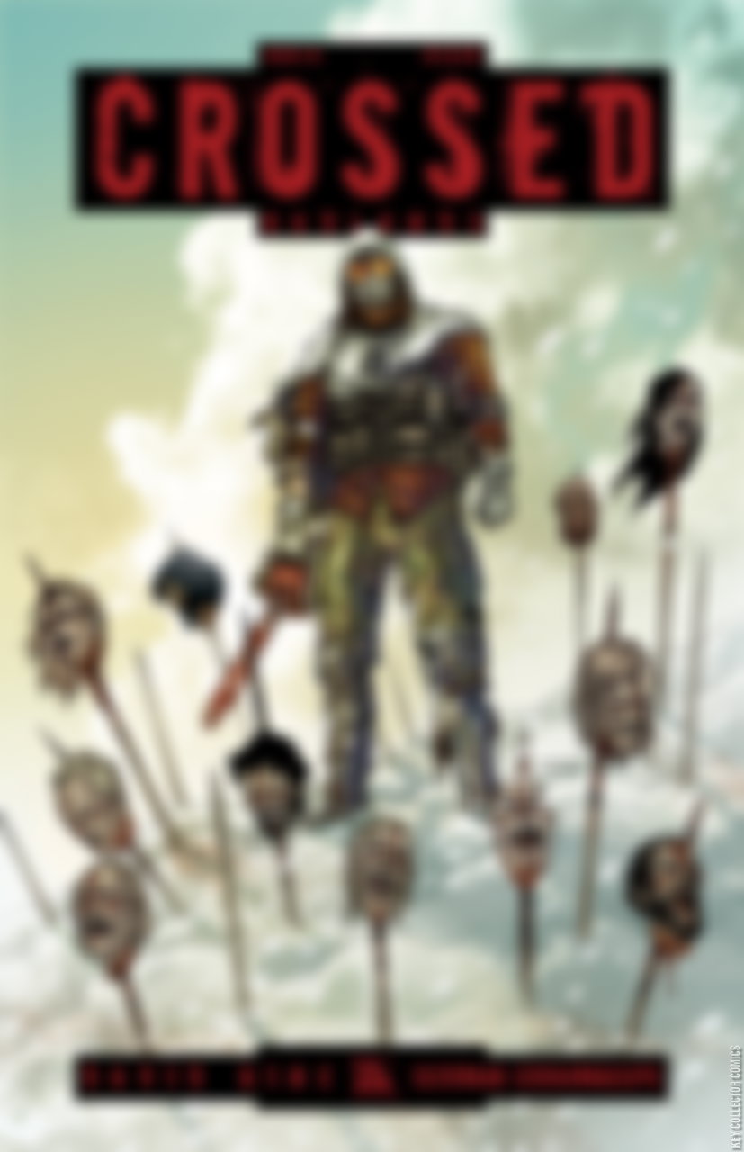Crossed: Badlands #43 Published December 2013 | Key Col