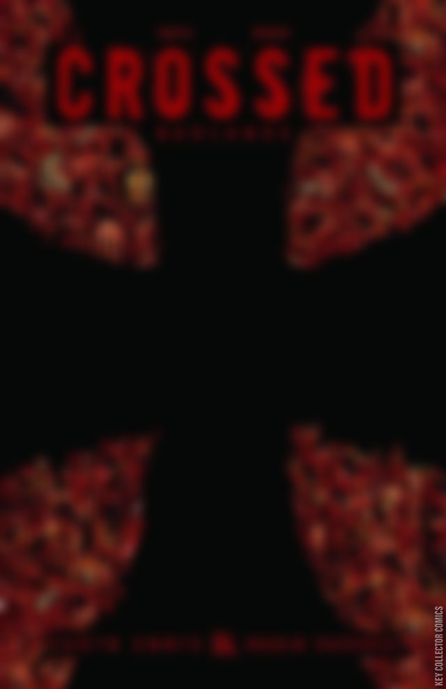 Crossed: Badlands #25 Published March 2013 | Key Colle