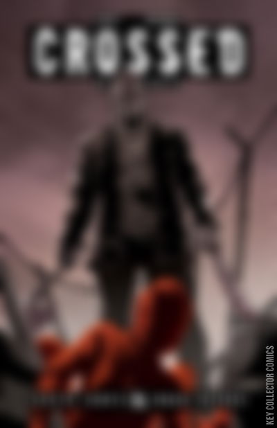 Crossed: Badlands #27 Variant Published March 2013 | K Crossed: Badlands #27 Variant Published March 2013 | K