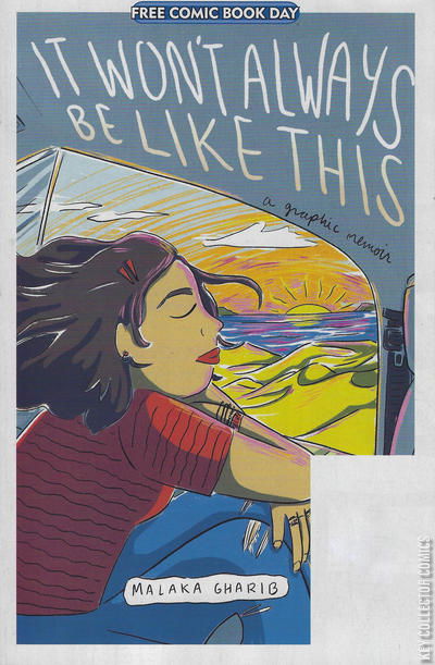 It Won't Always Be Like This a Graphic Memoir by Ten Speed Press | Key ...